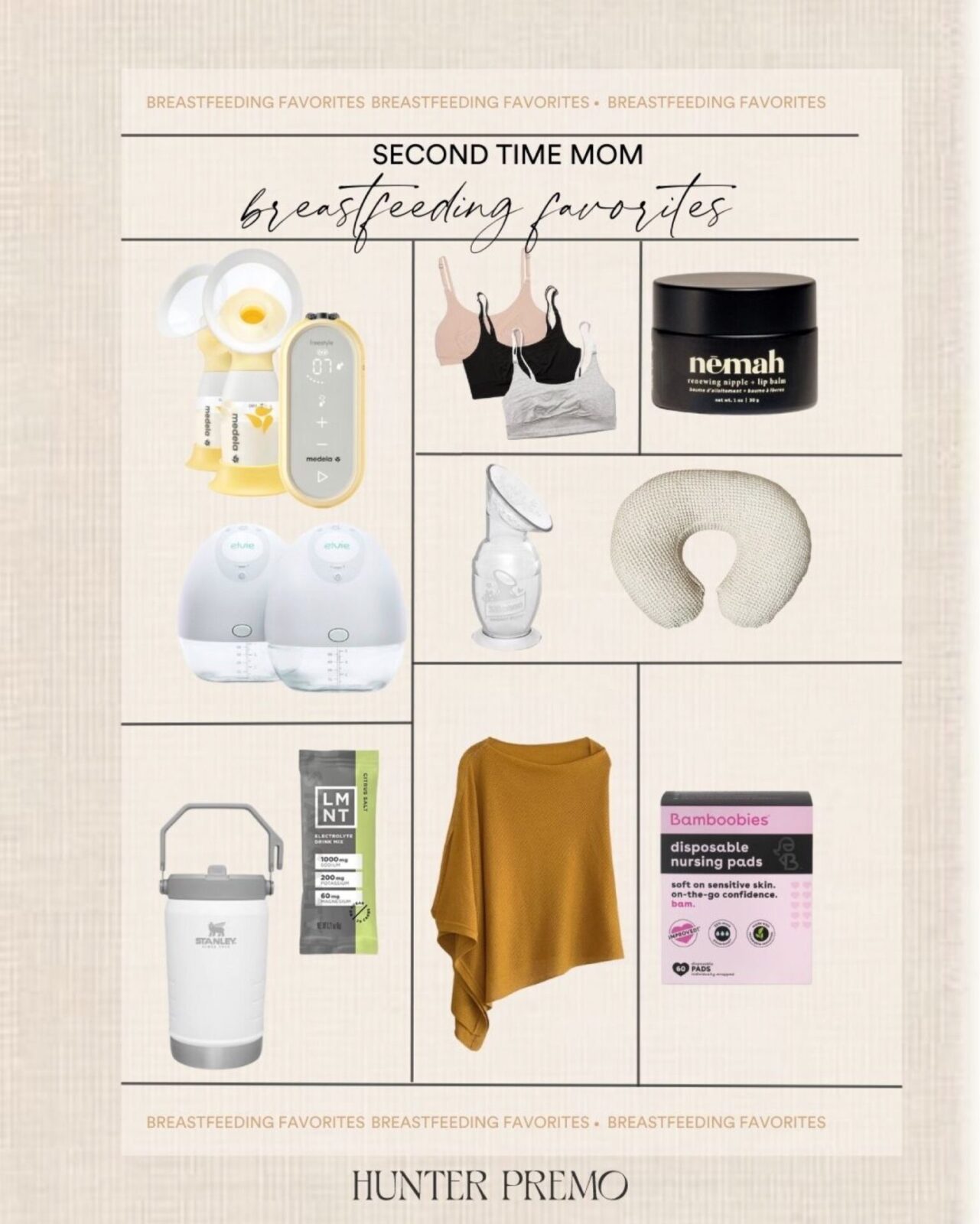 SECOND TIME MOM BREASTFEEDING FAVORITES – Hunter Premo